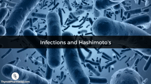 Infections That Can Cause Hashimoto's - Dr. Izabella Wentz