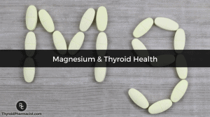 Studies on Magnesium and Thyroid Health - Dr. Izabella Wentz