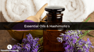 Essential Oils for Stress & Thyroid Health - Dr. Izabella Wentz