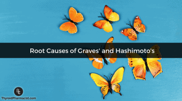 Hashimoto's & Graves' Root Causes - Dr. Izabella Wentz